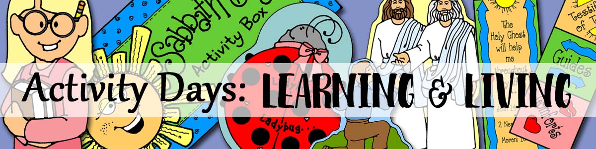 BAPTISMAL COVENANTS: Activity Days - Learning and Living the Gospel ...