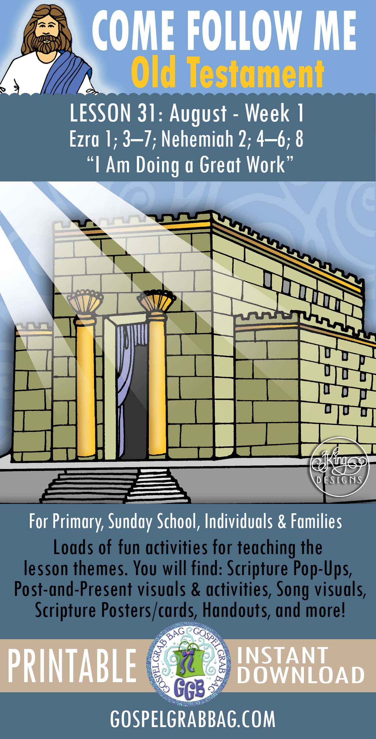COME FOLLOW ME Old Testament – AUGUST (week 1) “I Am Doing a Great Work ...